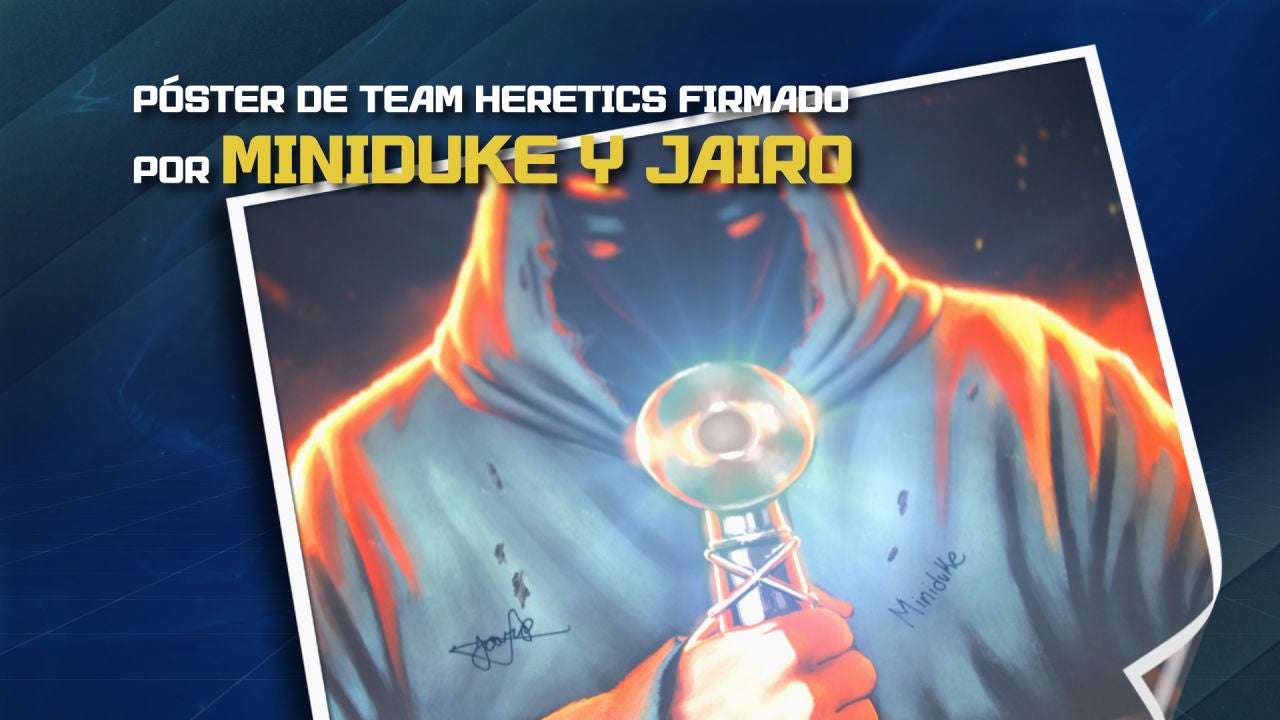 Gana un póster de Team Heretics firmado por Miniduke y Jairo | NEOX GAMES